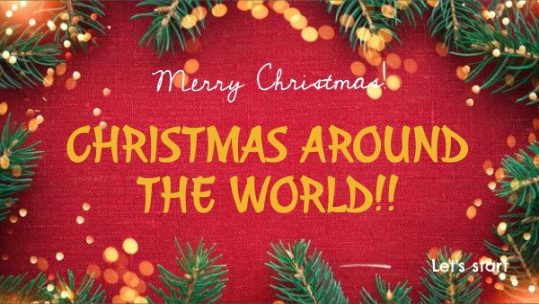 CHRISTMAS AROUND THE WORLD | Genially
