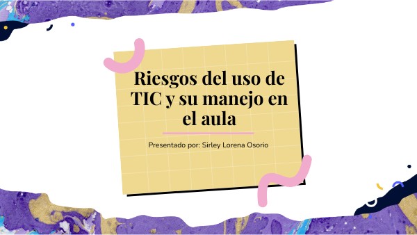Riesgos del uso de TIC y su manejo en el aula | Genially