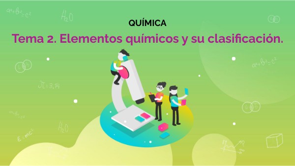 Tema 2. Química | Genially