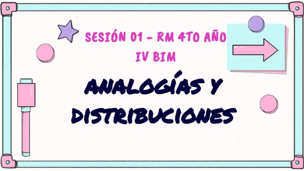 SESIÓN 01- RM 4TO AÑO- IV BIM