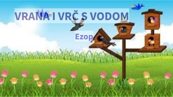 VRANA I VRČ S VODOM | Genially