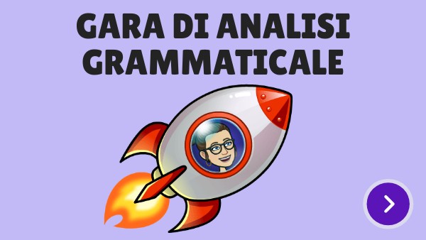 GARA DI ANALISI GRAMMATICALE | Genially