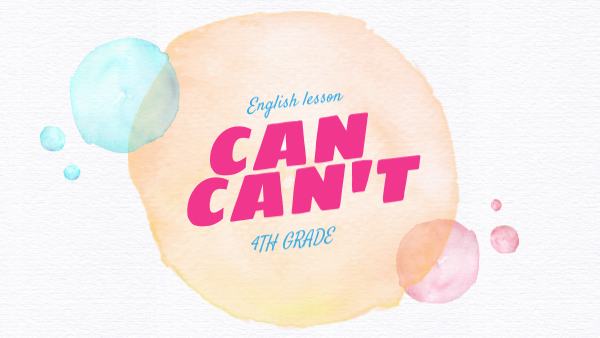 CAN - CAN'T | Genially