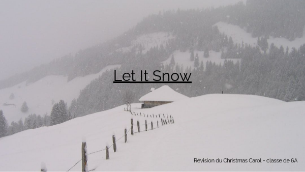 Let It Snow (6A) | Genially