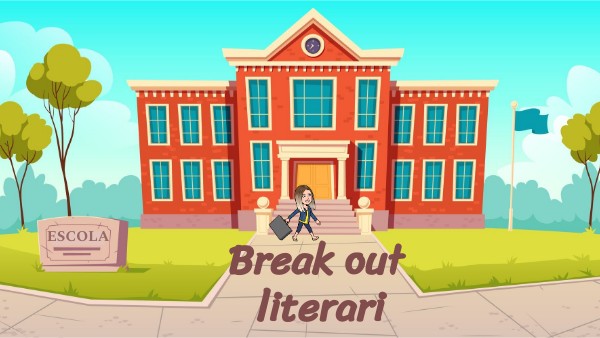 BREAK OUT LITERARI | Genially
