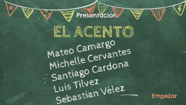 EL ACENTO | Genially