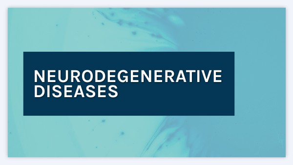 NEURODEGENERATIVE DISEASES PRESENTATION