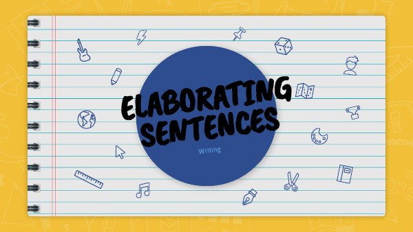 Elaborating sentences