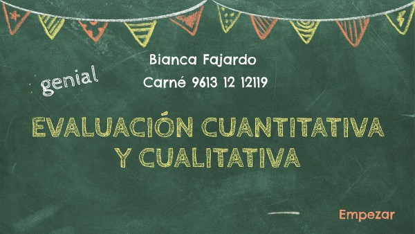 Evaluación cuantitiva y cualitativa | Genially