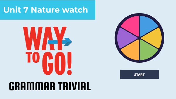 WTG3 UNIT 7 GRAMMAR TRIVIAL