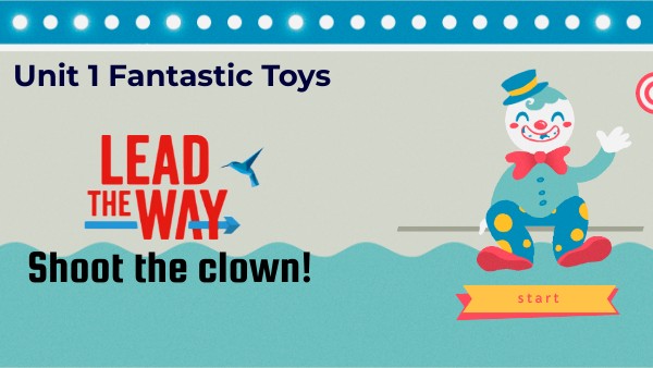 LTW 1 Unit 1 Fantastic toys | Genially