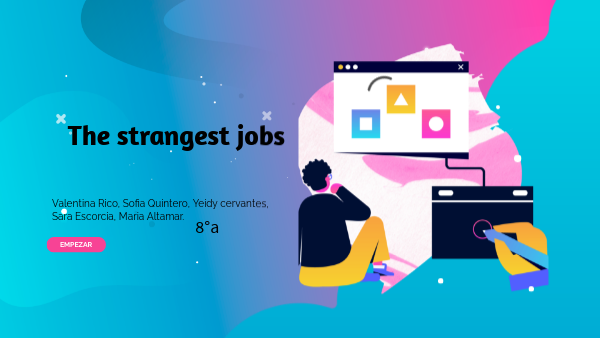 The strangest jobs | Genially
