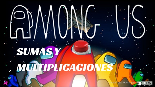 AMONG US SUMAS Y MULTIPLICACIONES | Genially