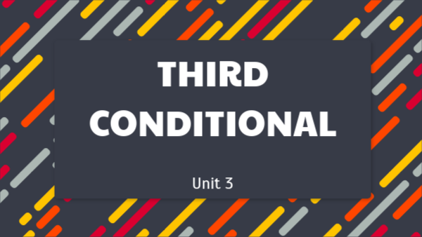 THIRD CONDITIONAL | Genially