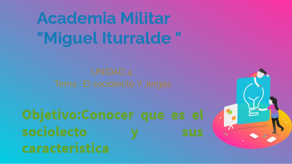 10 mo sociolecto y jergas | Genially