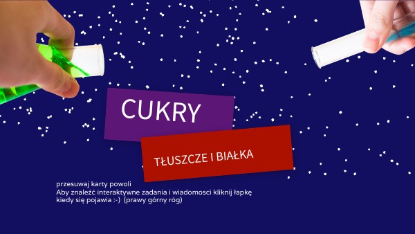 tłuszcze cukry białka | Genially