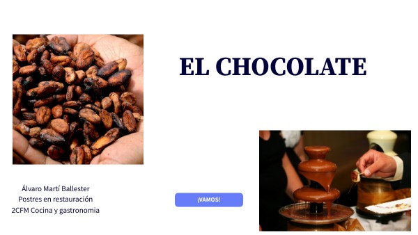 el chocolate | Genially