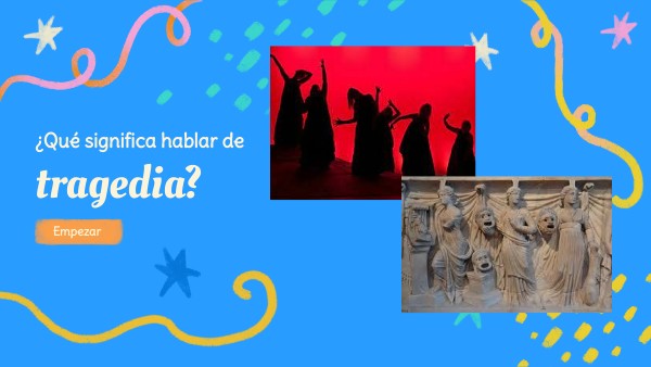 La Tragedia | Genially