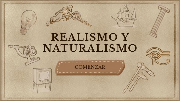 PRESENTACIÓN realismo y naturalismo | Genially