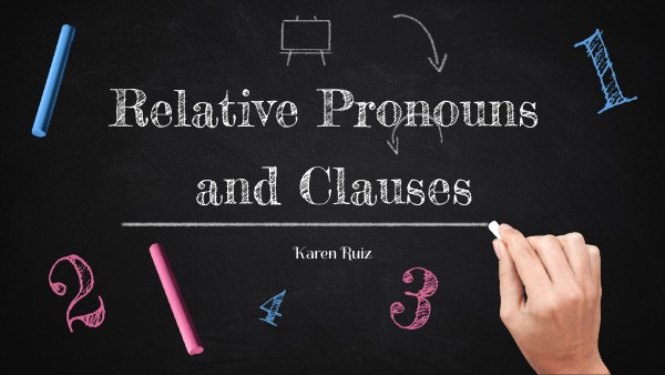Relative Pronouns and Clauses in English | Genially