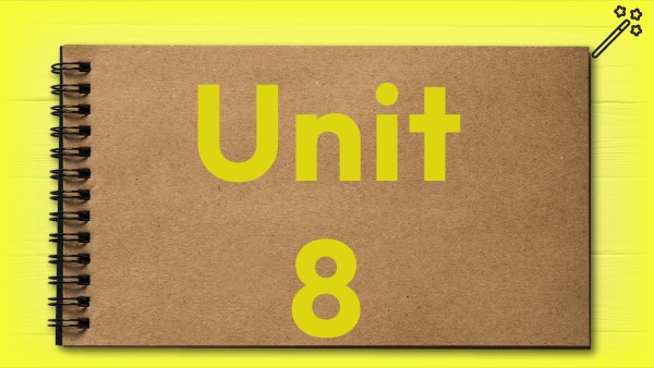UNIT 8 | Genially