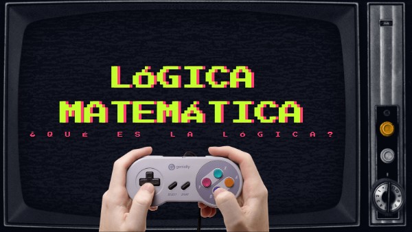lógica matemática | Genially