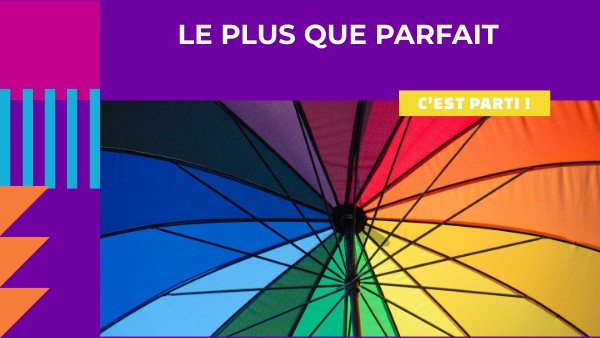 Le plus que parfait