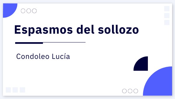 ESPASMOS DEL SOLLOZO