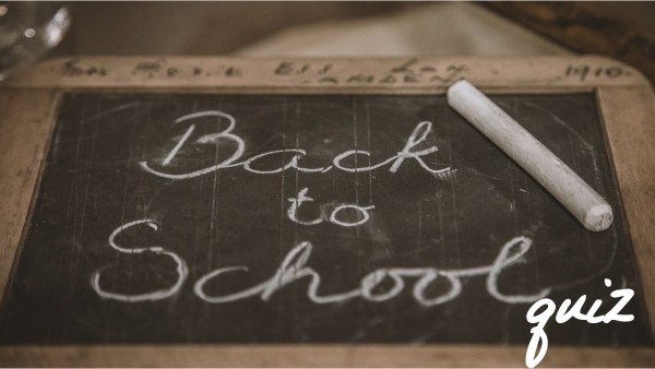 Back-to-school quiz