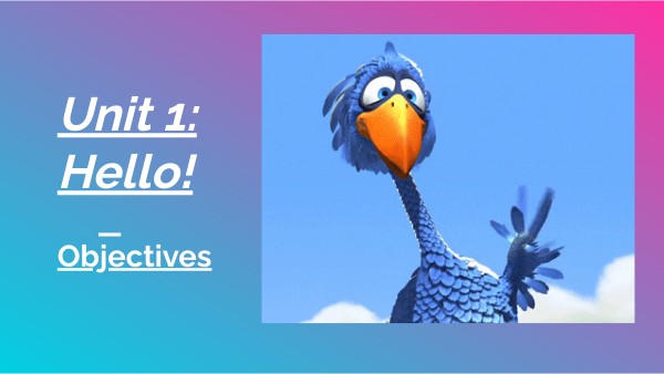 Unit 1 Hello Beginner | Genially