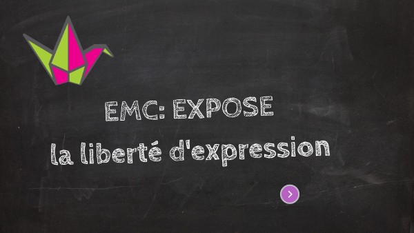 EMC 3è liberté d'expression | Genially