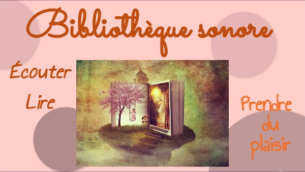 Bibliothèque sonore | Genially