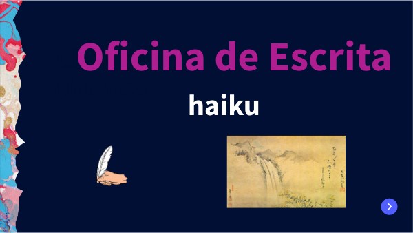 Oficina de Escrita_HAIKU | Genially