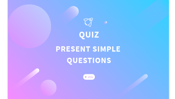 PRESENT SIMPLE Questions | Genially