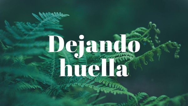 Dejando huella
