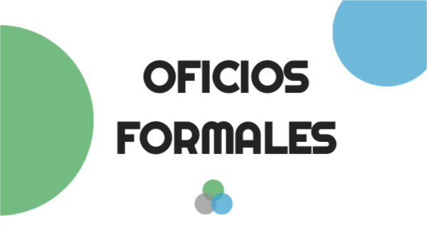 OFICIOS FORMALES | Genially