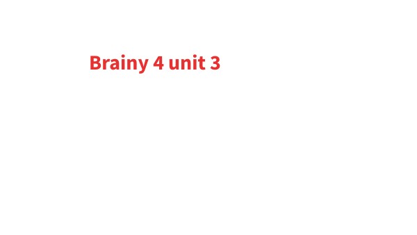 Brainy 4 unit 3 L1 | Genially