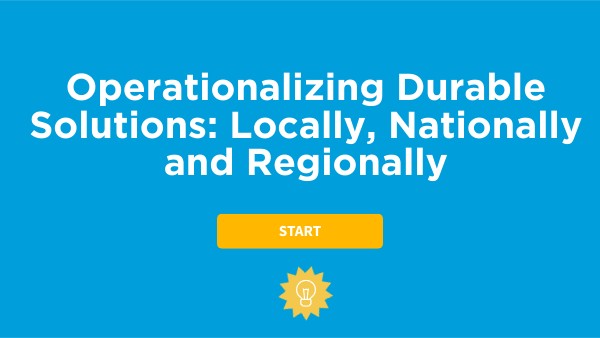 Operationalizing Durable Solutions: Locally, Nationally and Regionally