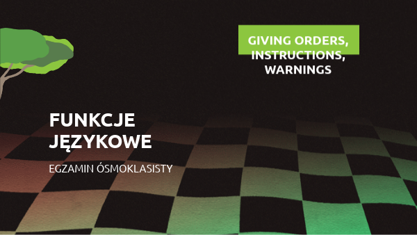 GIVING ORDERS- FUNKCJE JĘZYKOWE- E8 | Genially