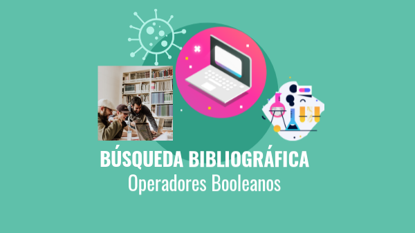 Uso de operadores booleanos en la búsqueda bibliográfica | Genially