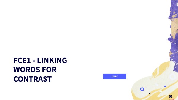 FCE 1 - LINKING WORDS (EXPRESSING CONTRAST)