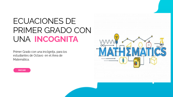 ECUACIONES DE PRIMER GRADO | Genially