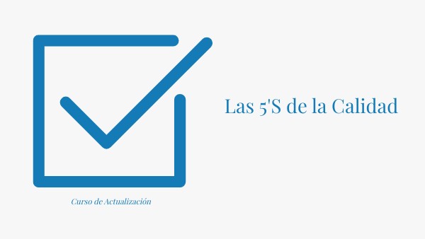 Introducción las 5's de la calidad | Genially