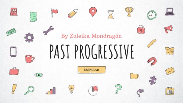 PAST PROGRESSIVE | Genially