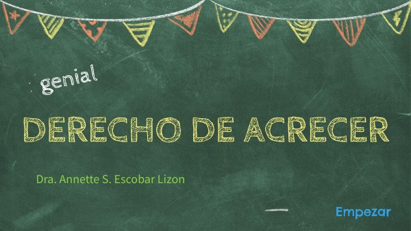 DERECHO DE ACRECER | Genially