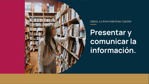 Presentar y comunicar la información. | Genially