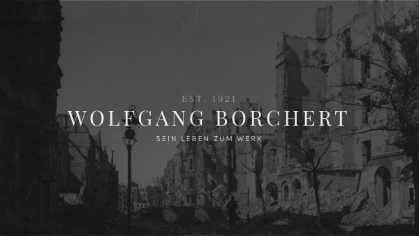 Wolfgang Borchert | Genially