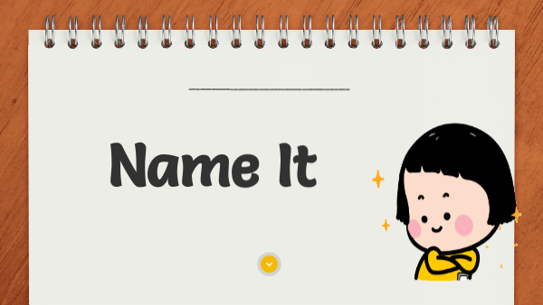 Name It | Genially