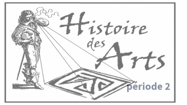 Histoire des arts période 2 | Genially