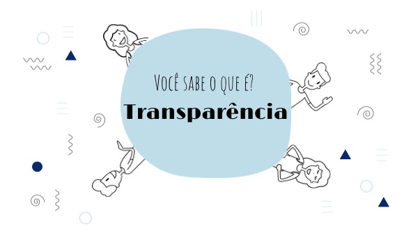O que é Transparência? | Genially